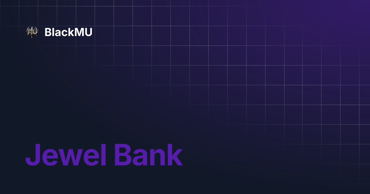 Jewel Bank | BlackMU